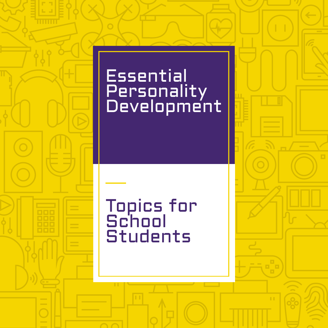 Essential Personality Development Topics For School Students