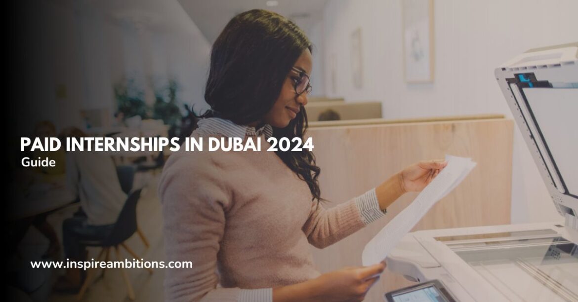 Paid Internships in Dubai for International Students 2024 - Your Guide ...