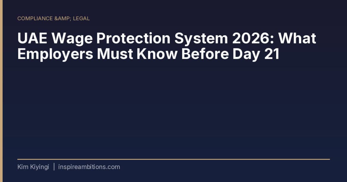 UAE Wage Protection System 2026: What Employers Must Know Before Day 21