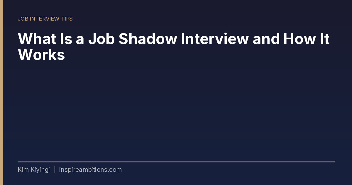 What is a Job Shadow Interview & How It Works