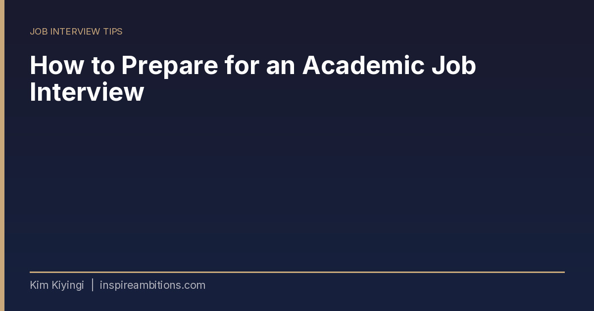 How to Prepare for an Academic Job Interview | Practical Guide
