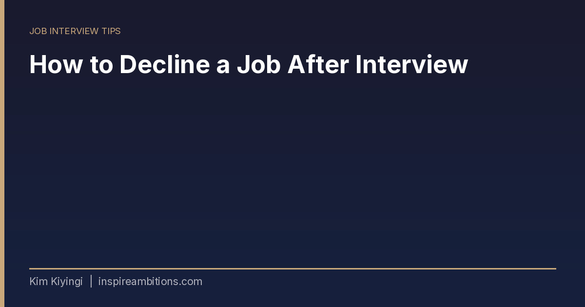 How to Decline a Job After Interview