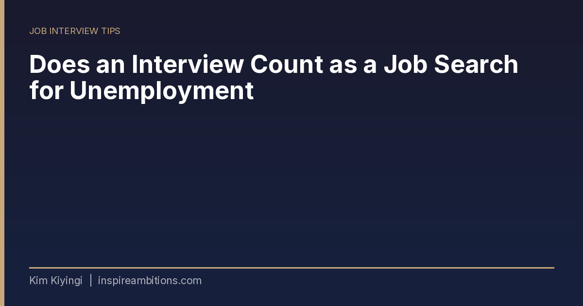Does an Interview Count as a Job Search for Unemployment