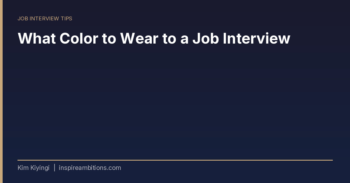What Color to Wear to a Job Interview