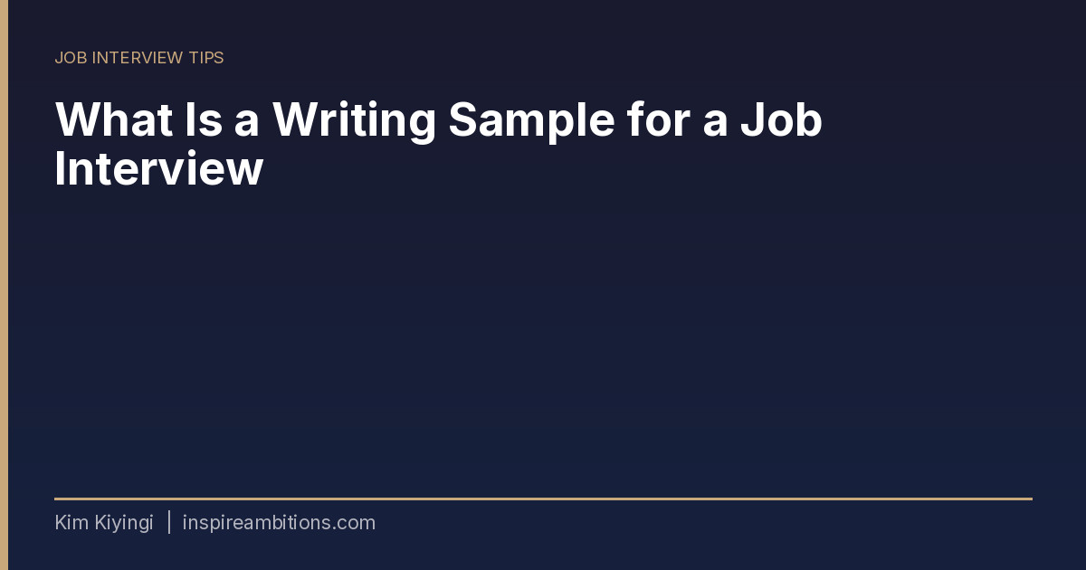 What Is a Writing Sample for a Job Interview