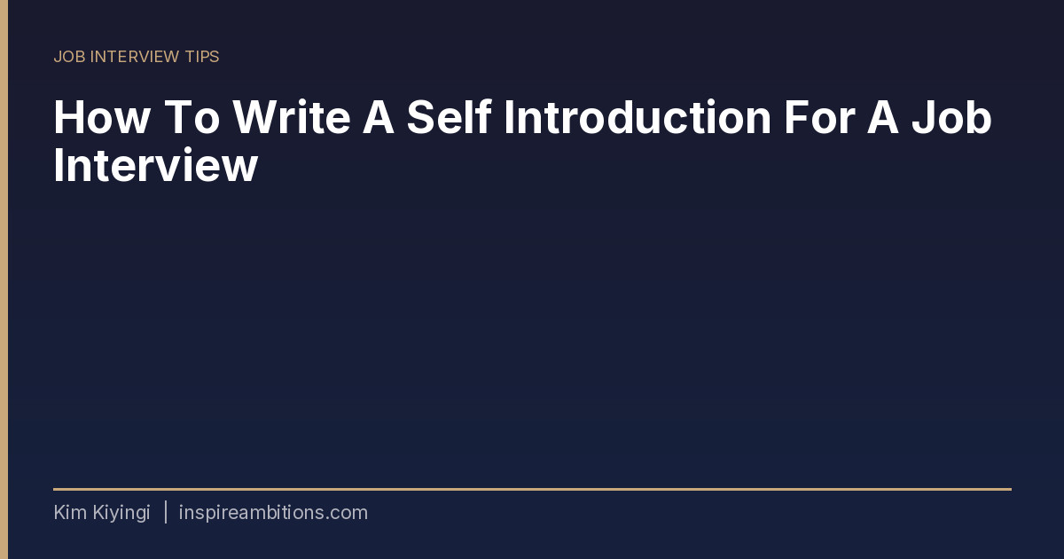 How To Write A Self Introduction For A Job Interview