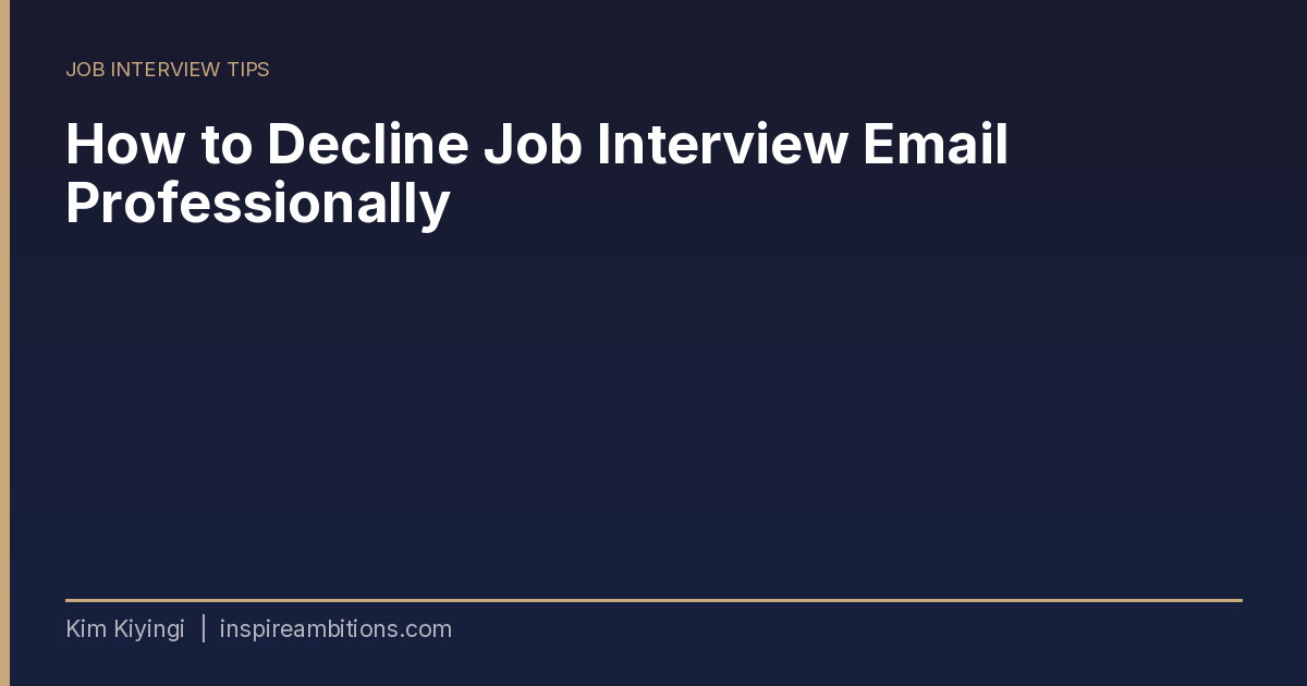 How to Decline Job Interview Email Professionally