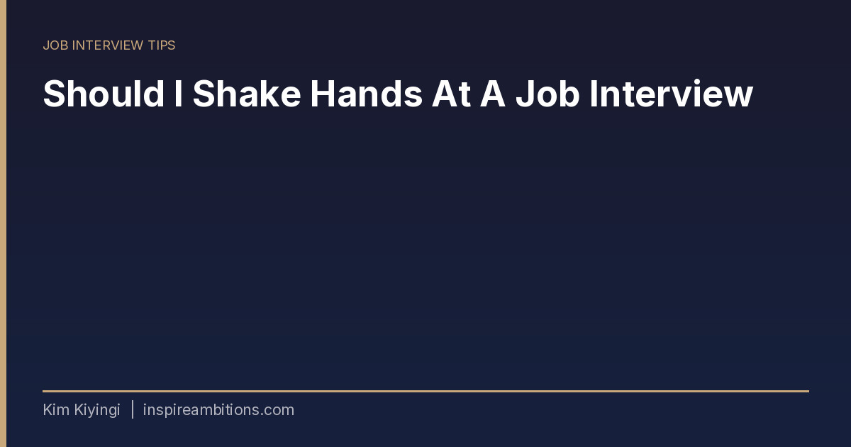 Should I Shake Hands At A Job Interview