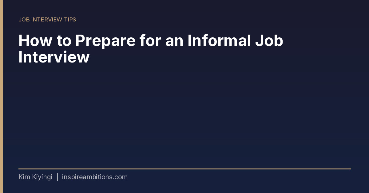 How to Prepare for an Informal Job Interview