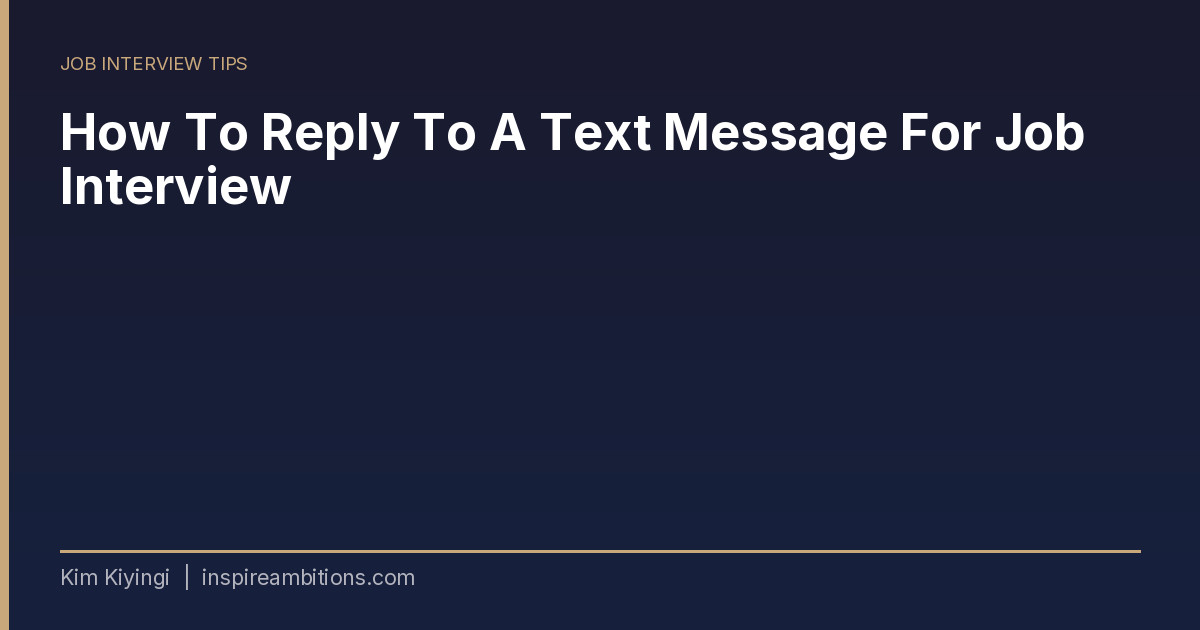 How To Reply To A Text Message For Job Interview